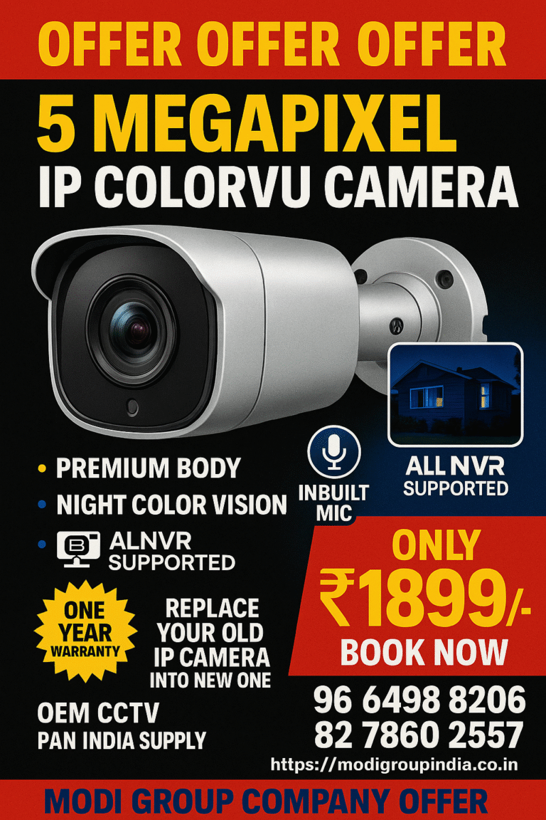 Get the Latest 5MP IP ColorView Camera for Just ₹1899/- Modi Group